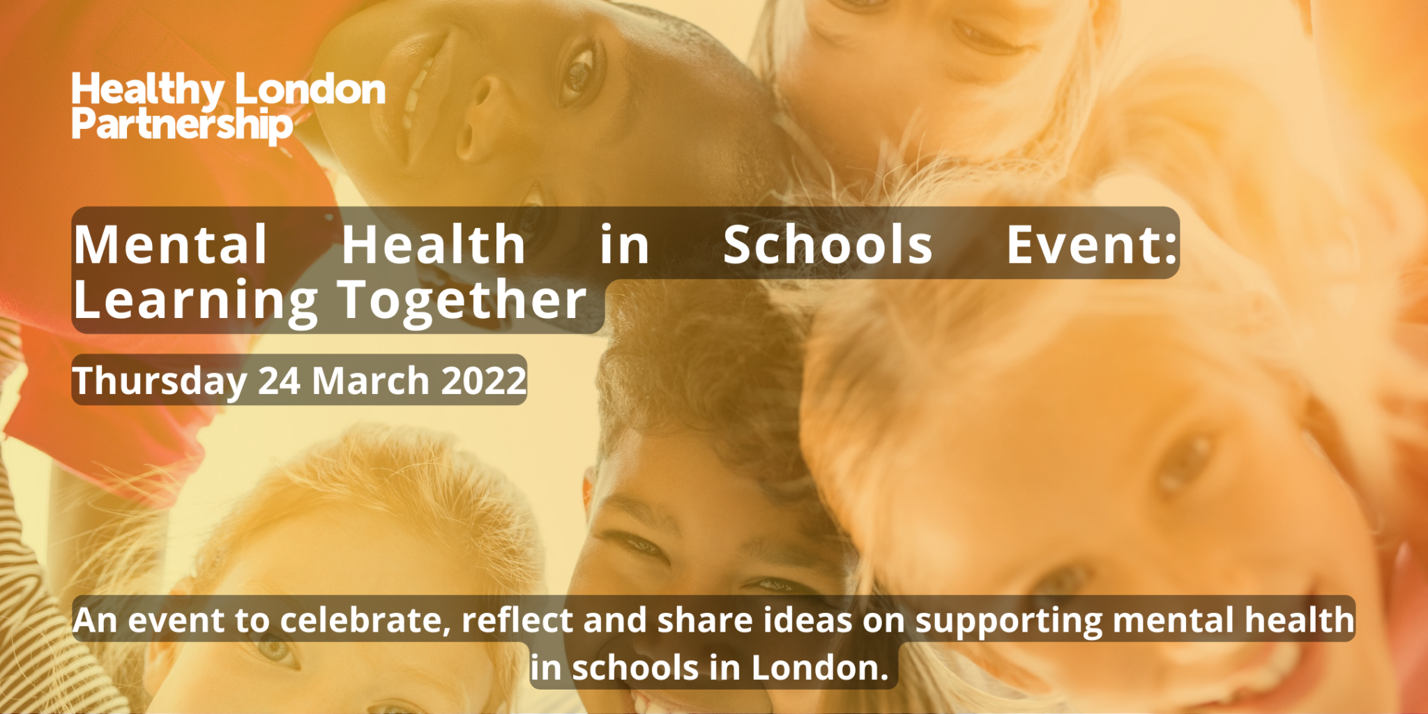 Learning Together: London’s Mental Health in Schools Event ...